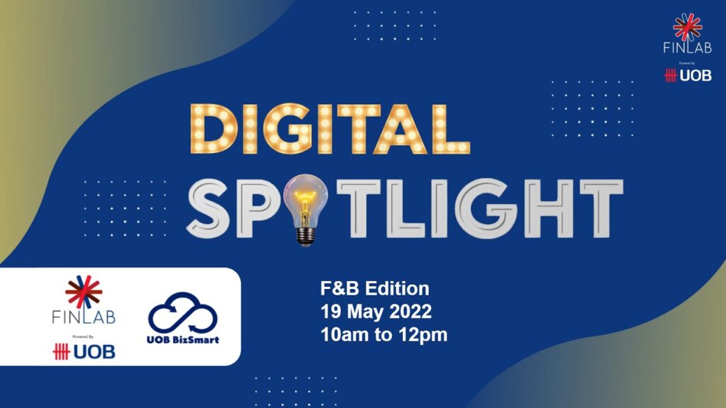 Digital Spotlight Recap - UOB FinLab