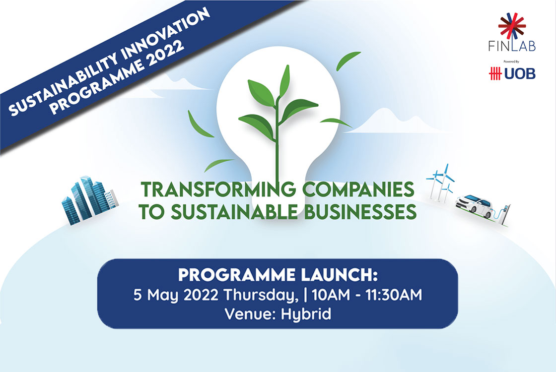 Sustainability Innovation Programme 2022 Launch - UOB FinLab