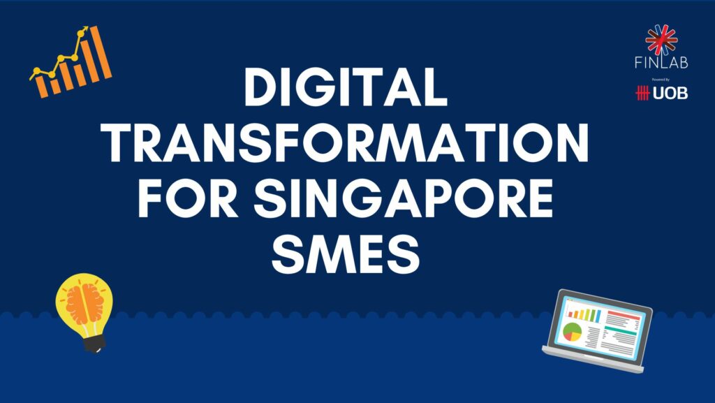 Digital Transformation For SMEs - UOB FinLab