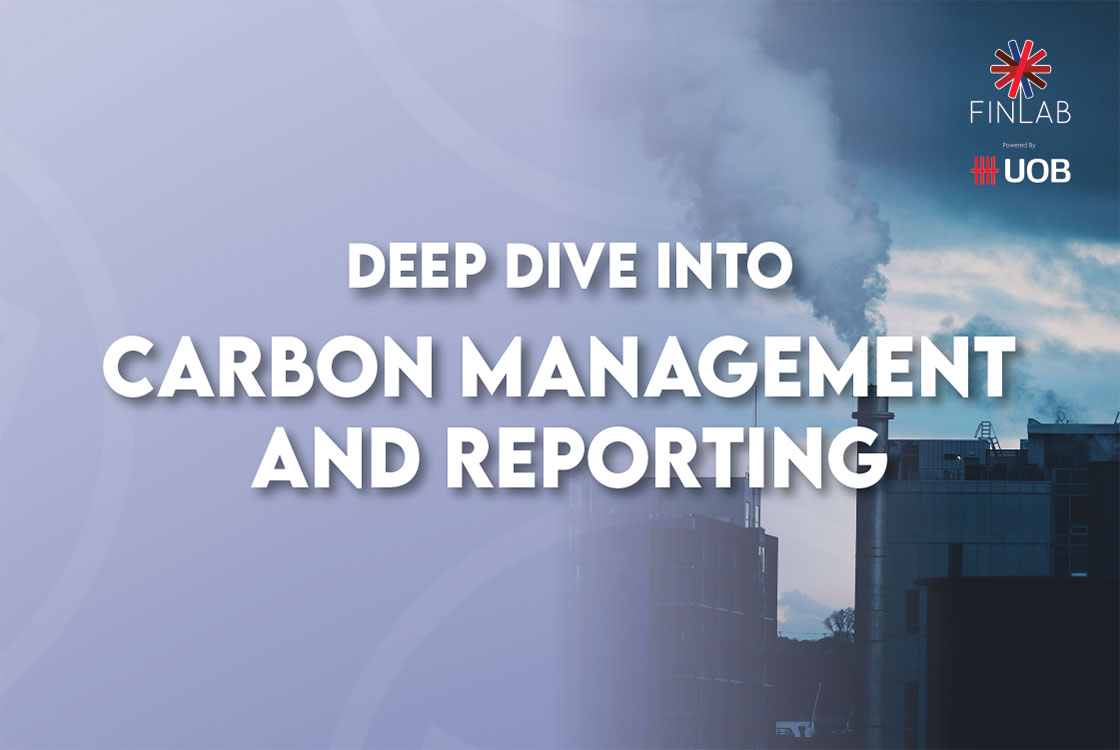 Deep Dive into Carbon Management and Reporting - UOB FinLab