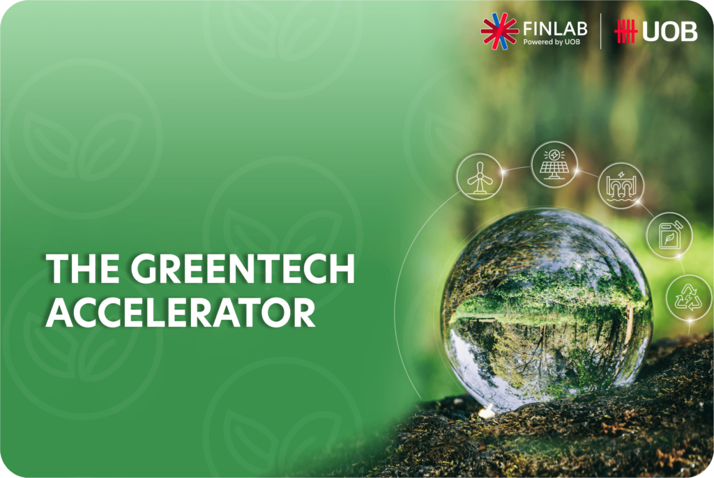The Greentech Accelerator 2023 - UOB FinLab