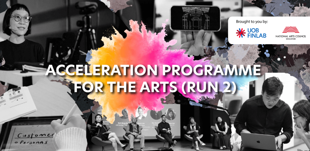 Acceleration Programme for the Arts 2024 - UOB FinLab
